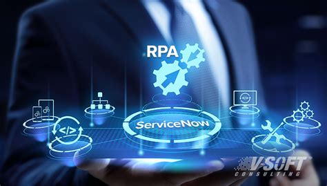 Seamless Operations How Rpa And Servicenow Drive Business Success