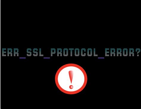 err ssl protocol error coders icu