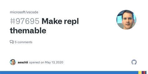 Make Repl Themable · Issue 97695 · Microsoftvscode · Github