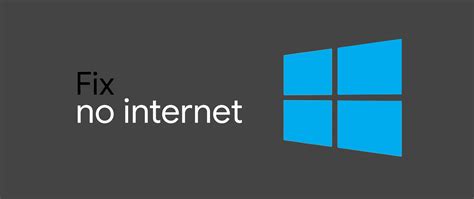 how to fix no internet access problem on windows 10 after installing