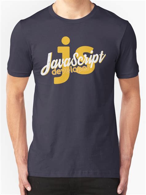 Javascript Developer Js T Shirts And Hoodies By Dmcloth Redbubble