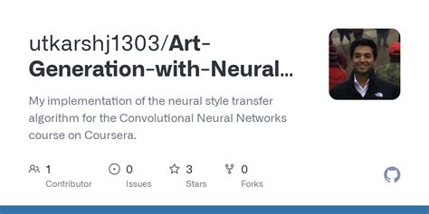 Github Utkarshj1303art Generation With Neural Style Transfer Coursera Deep Learning