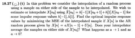 Solved In This Problem We Consider The Interpolation Of A Chegg