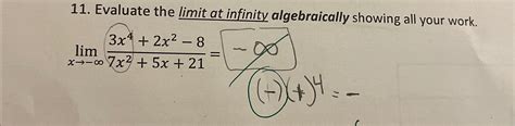 Solved Evaluate The Limit At Infinity Algebraically Showing