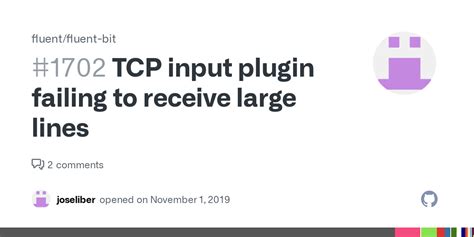 Tcp Input Plugin Failing To Receive Large Lines · Issue 1702 · Fluent