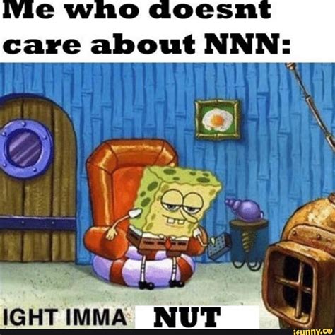 Lie Who Qoesnrn Care About Nnn 2] Nn Ight Nut Ifunny