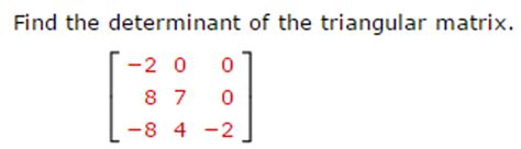 Solved Find The Determinant Of The Triangular Matrix Chegg