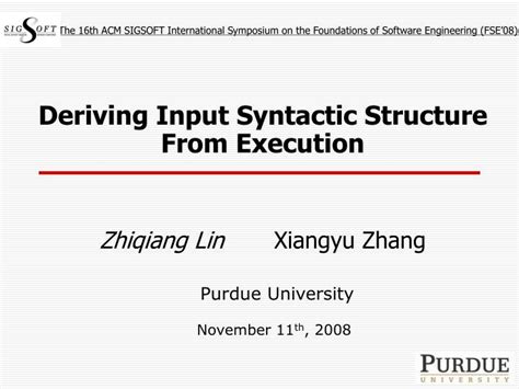 Ppt Deriving Input Syntactic Structure From Execution Zhiqiang Lin
