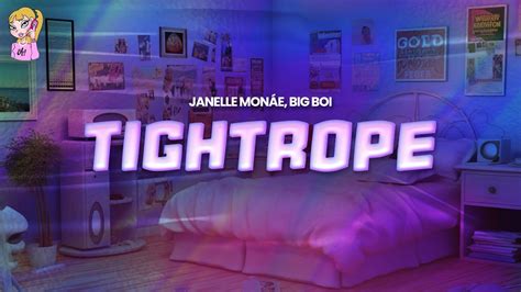 Janelle Monáe Feat Big Boi Tightrope Lyrics Youtube