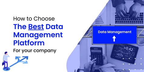 How To Choose The Best Data Management Platform For Your Company