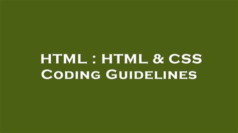 Html Html And Css Coding Guidelines Youtube