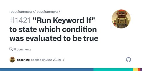 Run Keyword If To State Which Condition Was Evaluated To Be True