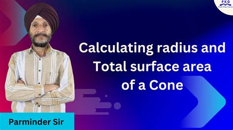 Calculating Radius And Total Surface Area Of A Cone Prabh Kirpa Classes