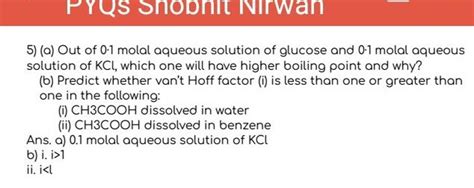 5 A Out Of 01 Molal Aqueous Solution Of Glucose And 01 Molal Aqueous