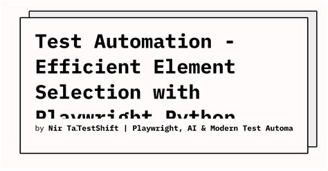 Test Automation Efficient Element Selection With Playwright Python