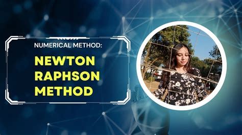 Newton Raphson Method Numerical Method Youtube