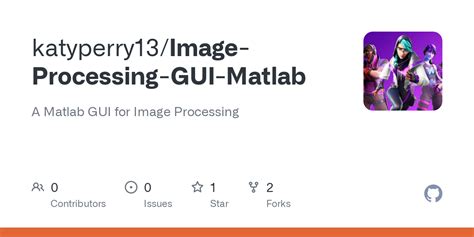 Github Katyperry13image Processing Gui Matlab A Matlab Gui For