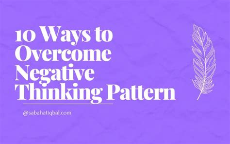 10 Ways To Overcome Negative Thinking Pattern