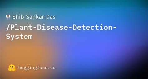 Shib Sankar Das Plant Disease Detection System · Hugging Face