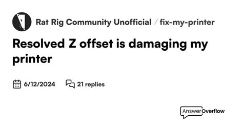 Resolved Z Offset Is Damaging My Printer Rat Rig Community