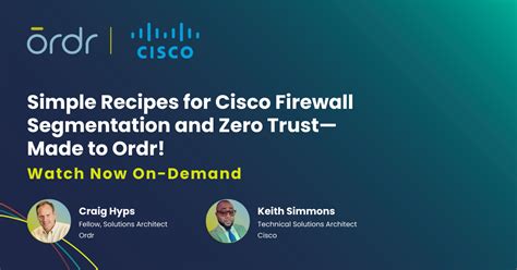 Cisco Firewall Segmentation And Zero Trust Webinar Ordr