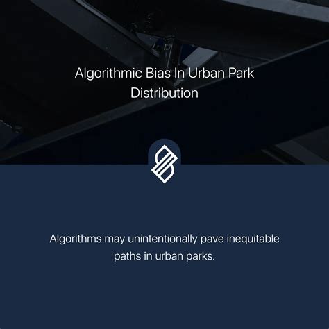 Algorithmic Bias In Urban Park Distribution → Scenario