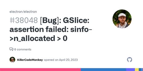 Bug Gslice Assertion Failed Sinfo Nallocated 0 · Issue 38048 · Electronelectron · Github