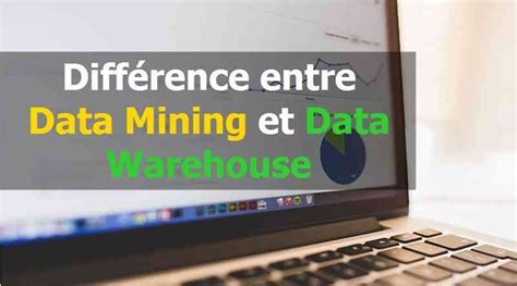 Différence Entre Data Mining Et Data Warehouse Waytolearnx