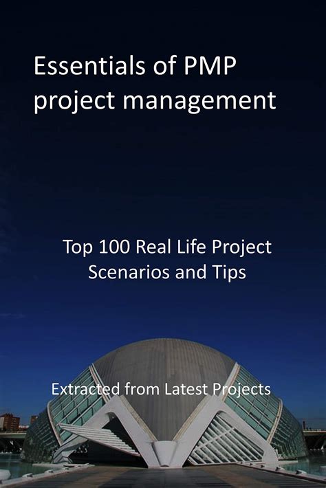 essentials of pmp project management top 100 real life project scenarios and tips extracted