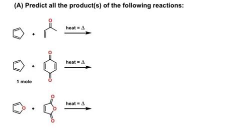 Solved A Predict All The Product S Of The Following