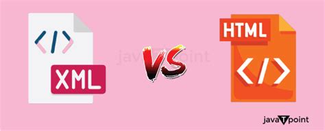 Html Vs Xml Tpoint Tech