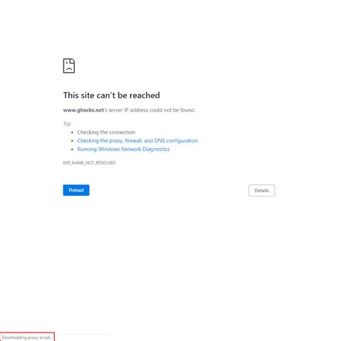 How To Deal With Chromes Downloading Proxy Script Message Ghacks