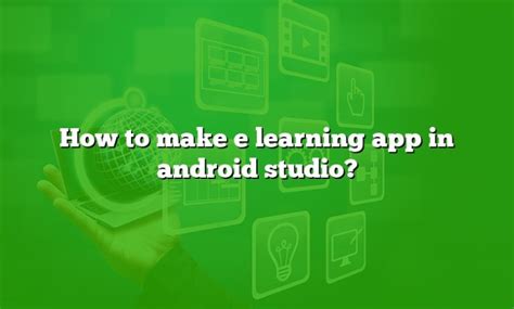 How To Make E Learning App In Android Studio
