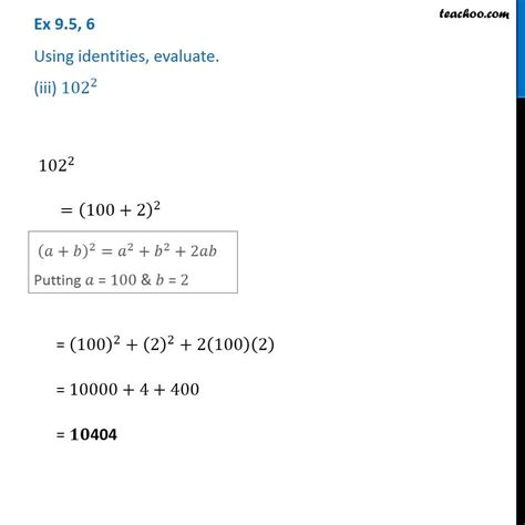 Ex 9 5 6 Using Identities Evaluate I 71 2 Ii 99 2 Iii 102 2