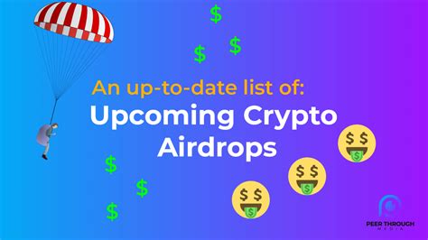 List Of Upcoming Crypto Airdrops Peer Through Media