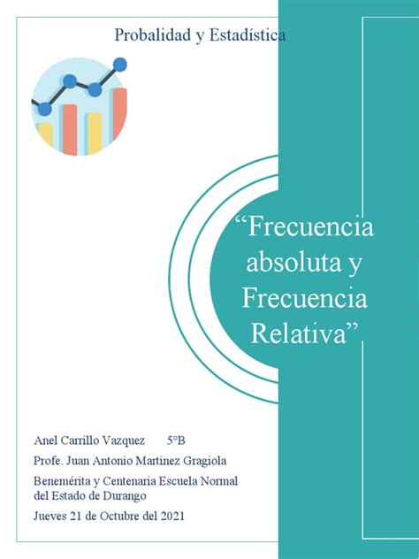 Frecuencia Absoluta Y Relativa Pdf Estadísticas Frecuencia
