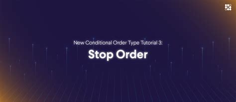 New Conditional Order Type Tutorial 3 Stop Order Sofi