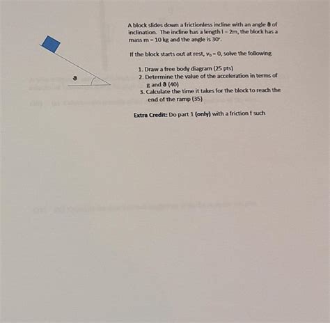 solved a block slides down a frictionless incline with an