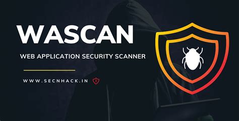 WAScan Web Application Security Scanner Secnhack