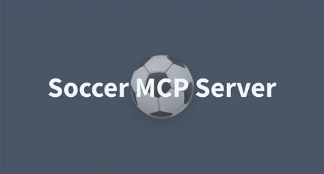 soccer mcp server a hugging face space by agents mcp hackathon