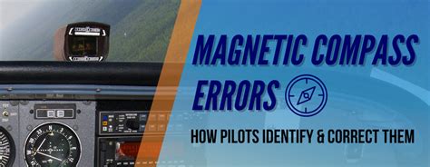 Magnetic Compass Errors Identify And Correct For Safety