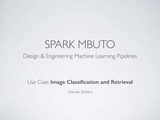 Image Classification And Retrieval On Spark PPT