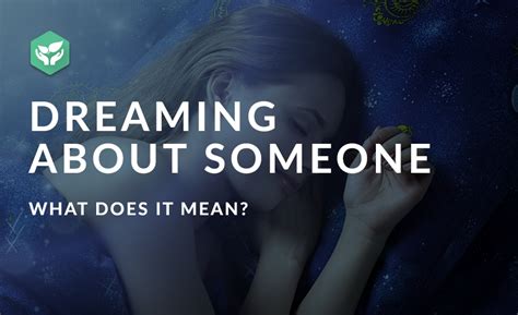 What Does It Mean When You Dream About Someone