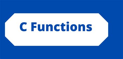 C Functions