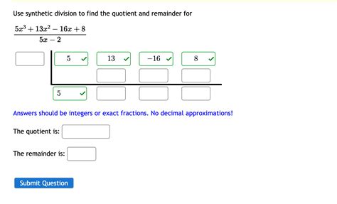 Solved Use Synthetic Division To Find The Quotient And Chegg Com