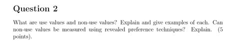 Solved Question 2 What Are Use Values And Non Use Values