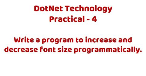 Write A Program To Increase And Decrease Font Size Programmatically