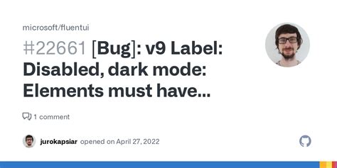 Bug V9 Label Disabled Dark Mode Elements Must Have Sufficient Color Contrast · Issue