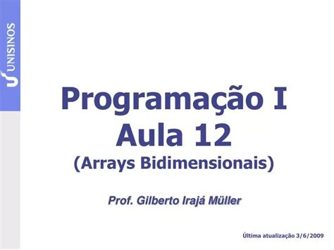 PPT Programação I Aula Arrays Bidimensionais PowerPoint Presentation ID