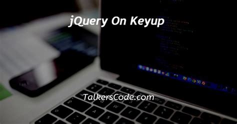 Jquery On Keyup